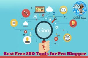 Top 9 Most Effective Free SEO Tools for Pro Bloggers: Supercharge your ...