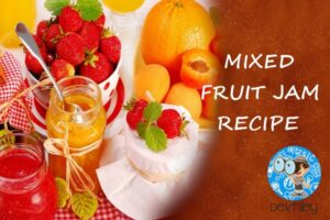 How to Make Mixed Fruit Jam at Home: Step by Step Recipe | News Media